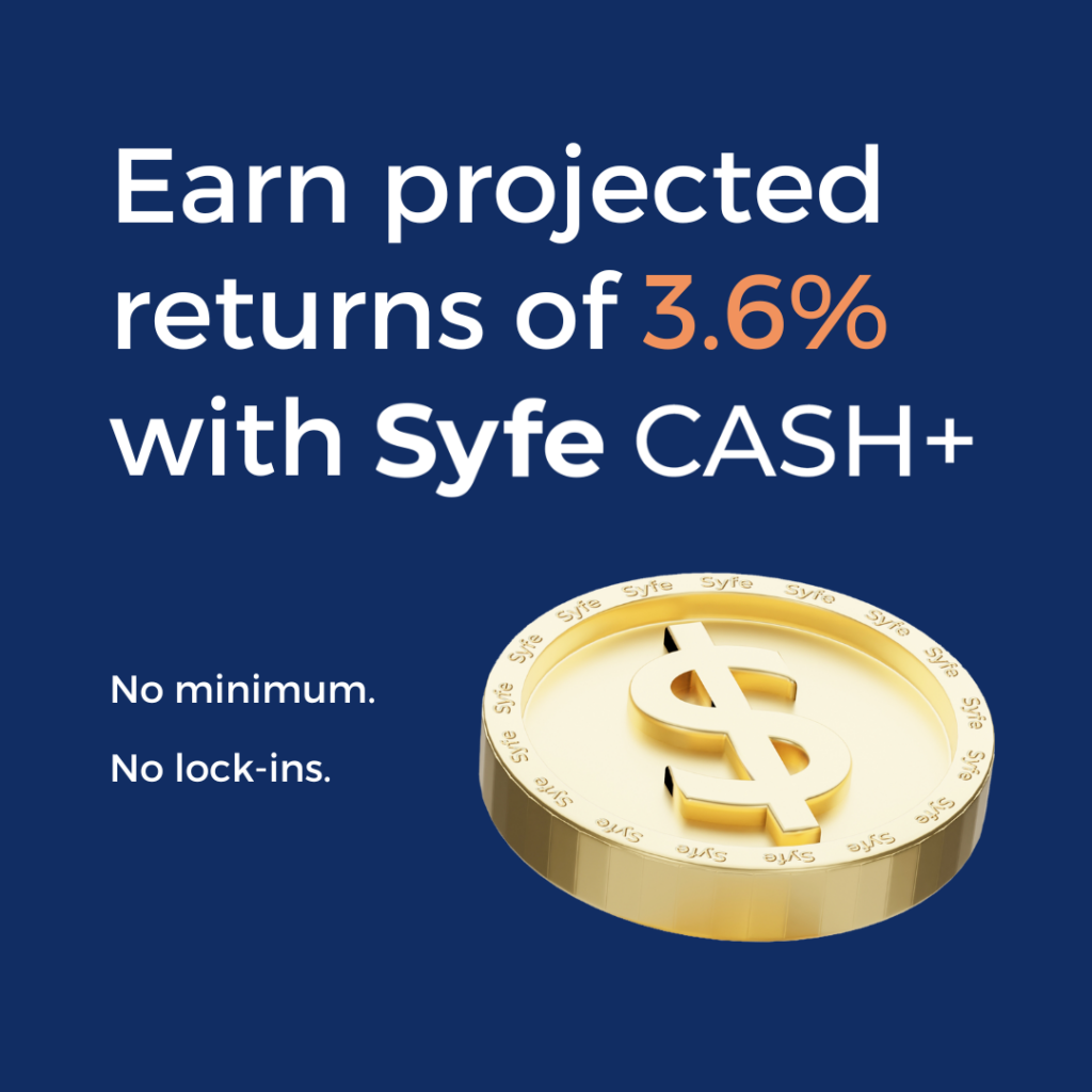 Syfe Cash+: Everything You Need To Know To Get Started